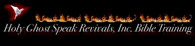 Holy Ghost Speak Revivals - Bible Basics For The Believer